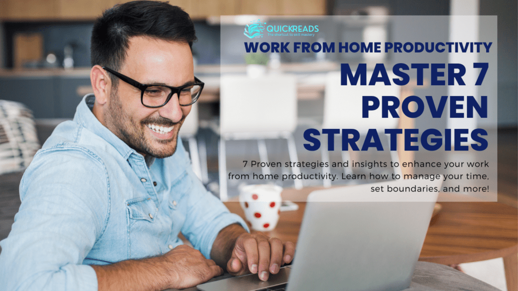 Work from Home Productivity: Master 7 Proven Strategies