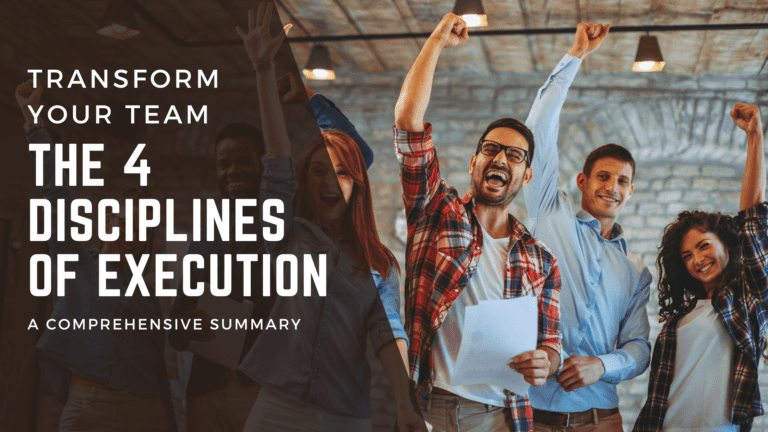 Transform Your Team with "The 4 Disciplines of Execution": A ...
